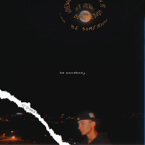 Stream be somebody by AJ Vitanza | Listen online for free on SoundCloud