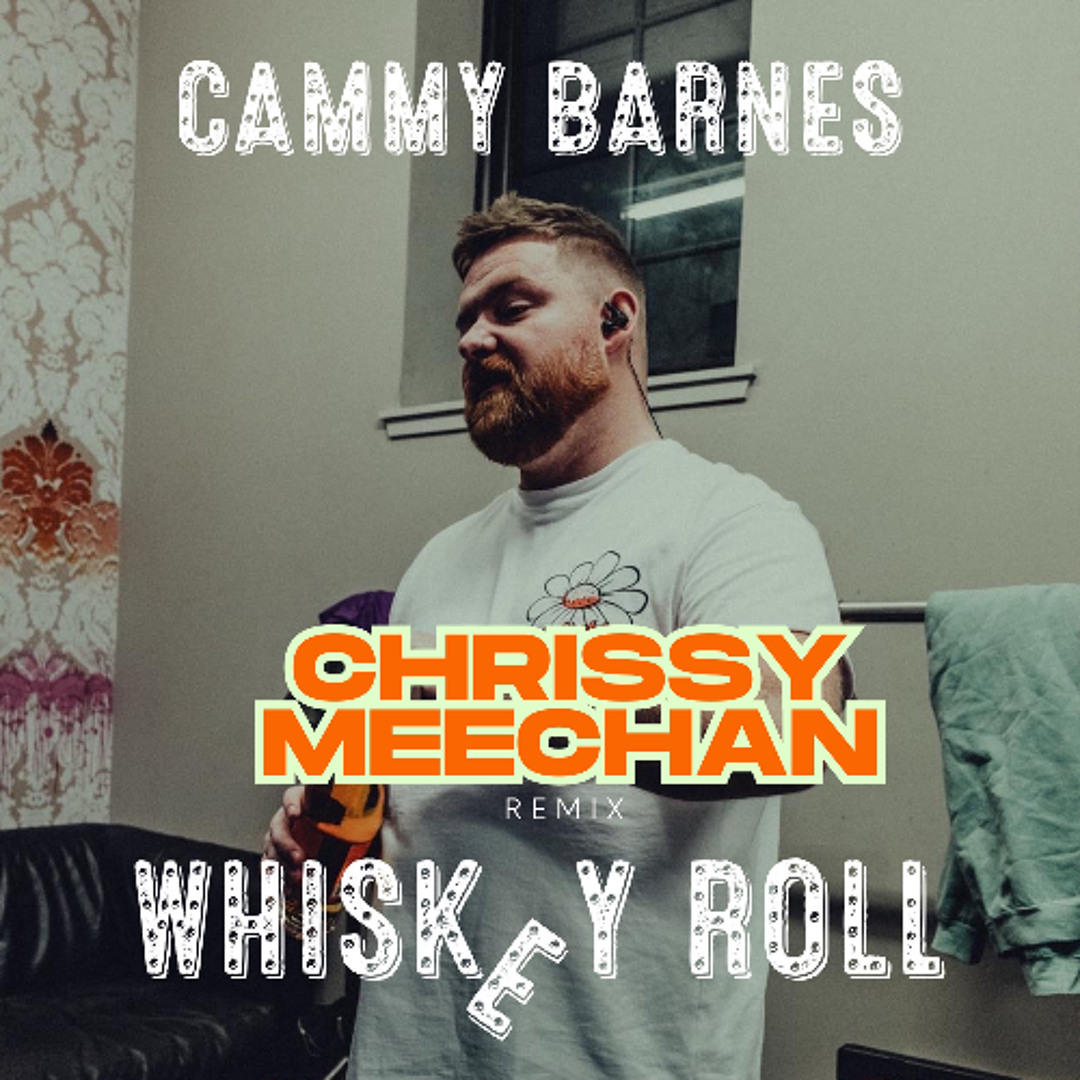 Stream Whiskey Roll (Chrissy Meechan Remix) FREE DOWNLOAD by Chrissy ...