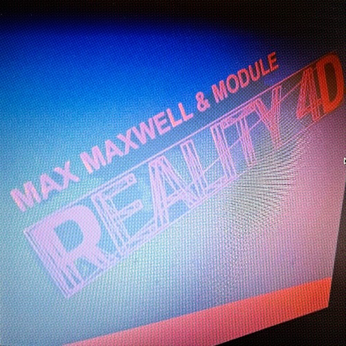 Stream Reality 4D - Max Maxwell & Module by Max Maxwell | Listen online ...