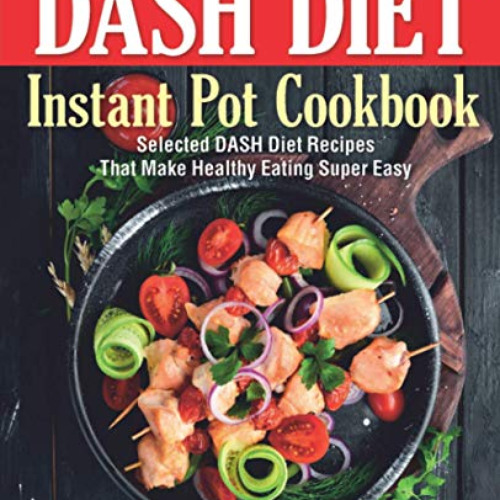 Listen To Playlists Featuring [view] Epub 💞 Dash Diet Instant Pot