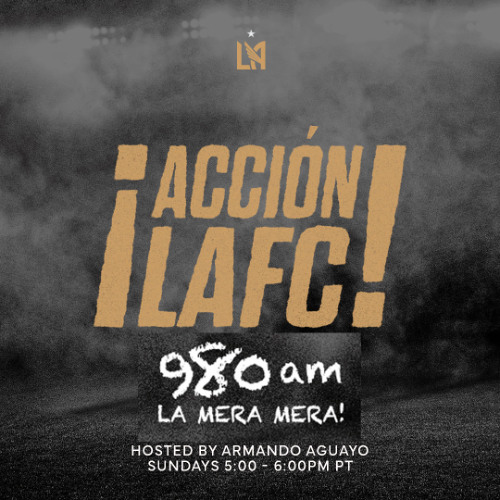 Stream episode LAFC Acción LAFC Con Armando Aguayo | Ep. 54 by LAFC ...