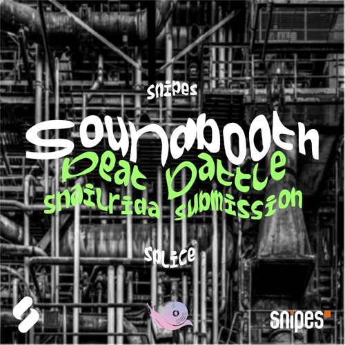 Stream Snipes Soundbooth x Splice Beat Battle 2024 by snailrida ...