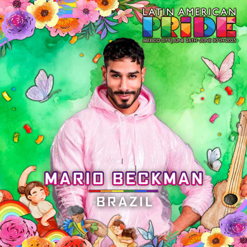 Stream Latin American Pride 2025 - Mario Beckman Promo Podcast by M A R ...