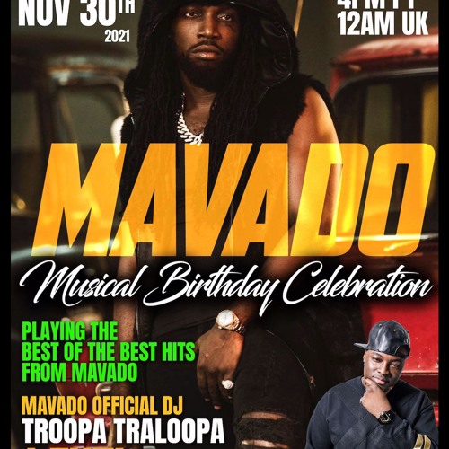 Stream MAVADO BIRTHDAY TRIBUTE (All Mavado tunes) @TroopaTraloopa by DJ ...
