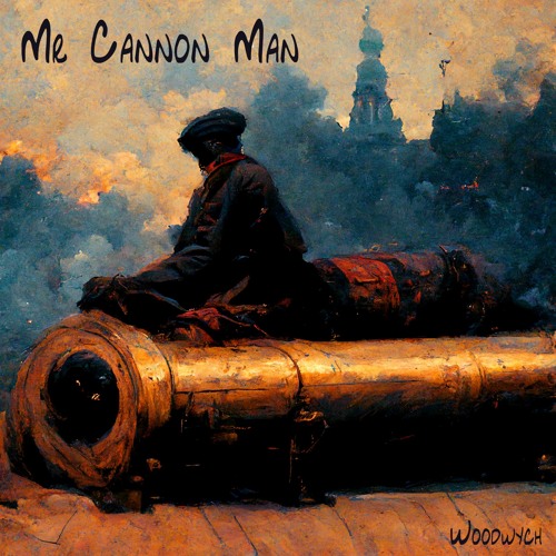 Stream Mr Cannon Man by Woodwych | Listen online for free on SoundCloud