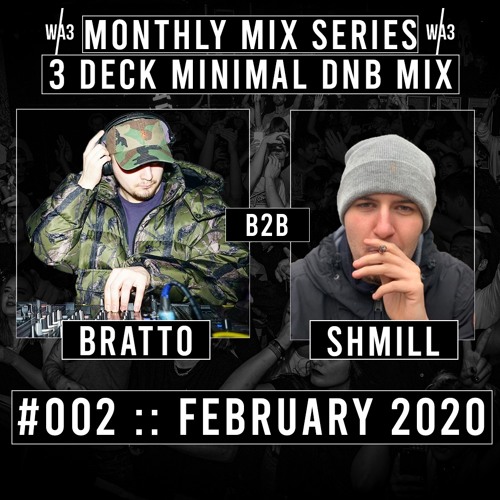 Stream BRATT0 B2B SHMILL - 3 DECK MINIMAL DNB MIX by bratt0 | Listen ...