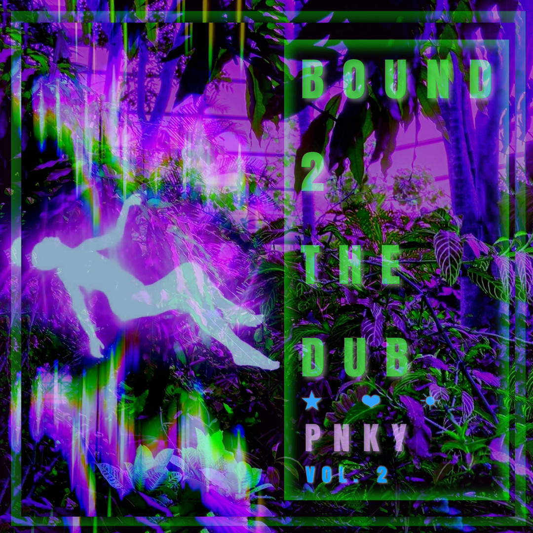 Stream bound 2 the dub by PNKY | Listen online for free on SoundCloud