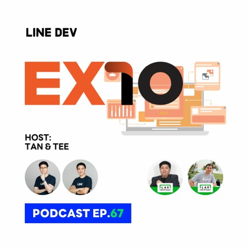 Stream episode EP.67 - คุยกับคุณหนึ่ง คุณโอ๋ LINE API Expert เรื่องระบบ Ex10 Gateway สำหรับ ...