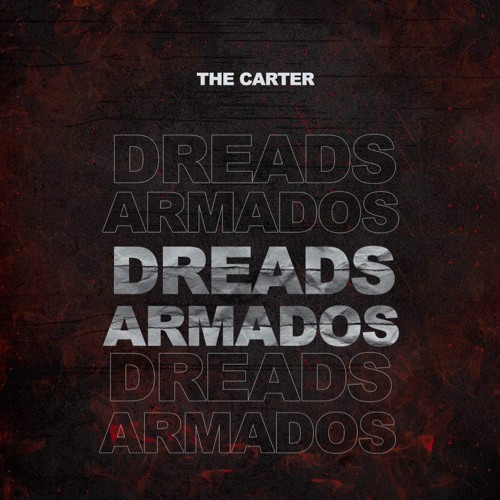 Stream The Carter - Dreads Armados by The Carter | Listen online for ...