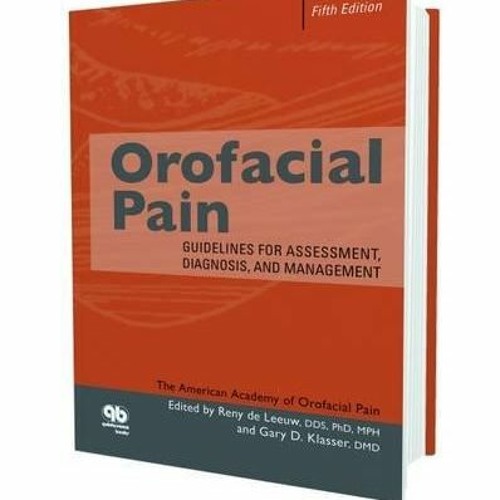 Stream READ [PDF] Orofacial Pain: Guidelines for Assessment, Diagnosis ...