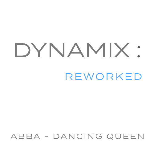 Stream ABBA - Dancing Queen (dynamix : reworked) - SNIPPED by DYNAMIX : Reworked | Listen online ...