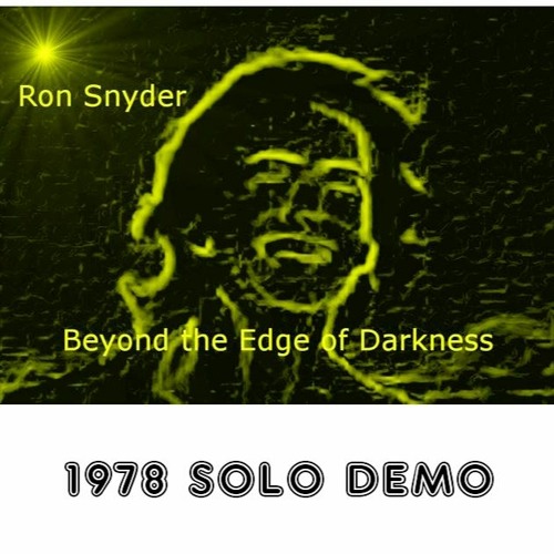 Stream RON SNYDER - Beyond The Edge Of Darkness (1978 SOLO DEMO) by ...
