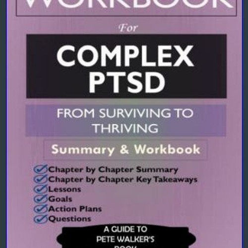 Stream [EBOOK] 🌟 Workbook for Complex PTSD: From Surviving to Thriving ...
