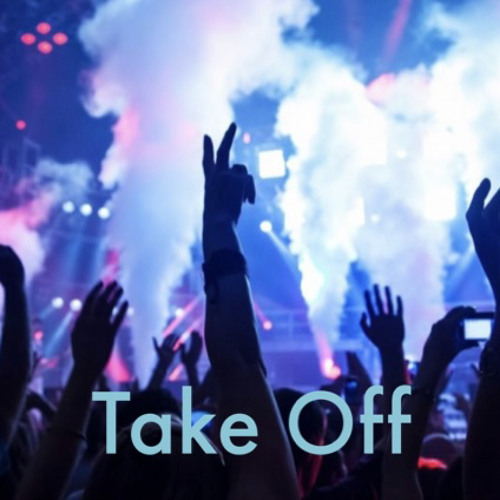 Stream Take Off by Itsbray | Listen online for free on SoundCloud