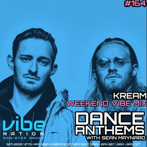 Stream Dance Anthems #164 - [KREAM Guest Mix] - 27th May 2023 by Dance Anthems Radio Show ...