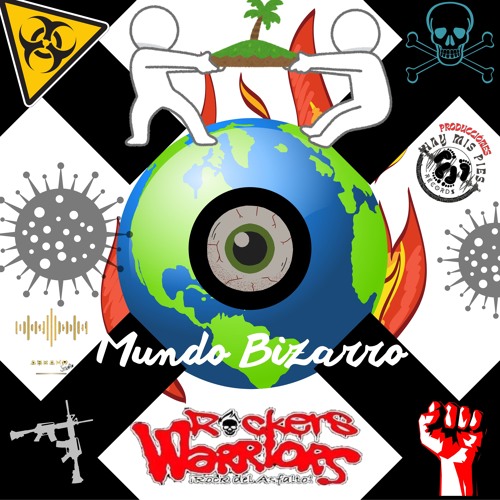 Stream MUNDO BIZARRO (2025 Remastered Version) by Rockers Warriors ...