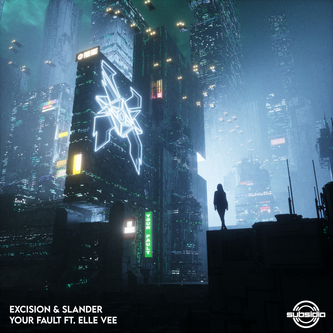 Stream EXCISION & SLANDER - "YOUR FAULT" FT. ELLE VEE by Excision ...