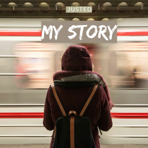 Stream Justed - My Story by JUSTED MUSIC | Listen online for free on ...