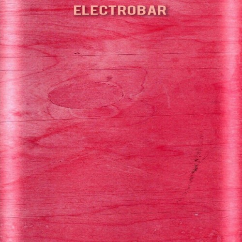 Stream Electrobar by Maria Magdalena Romero | Listen online for free on SoundCloud