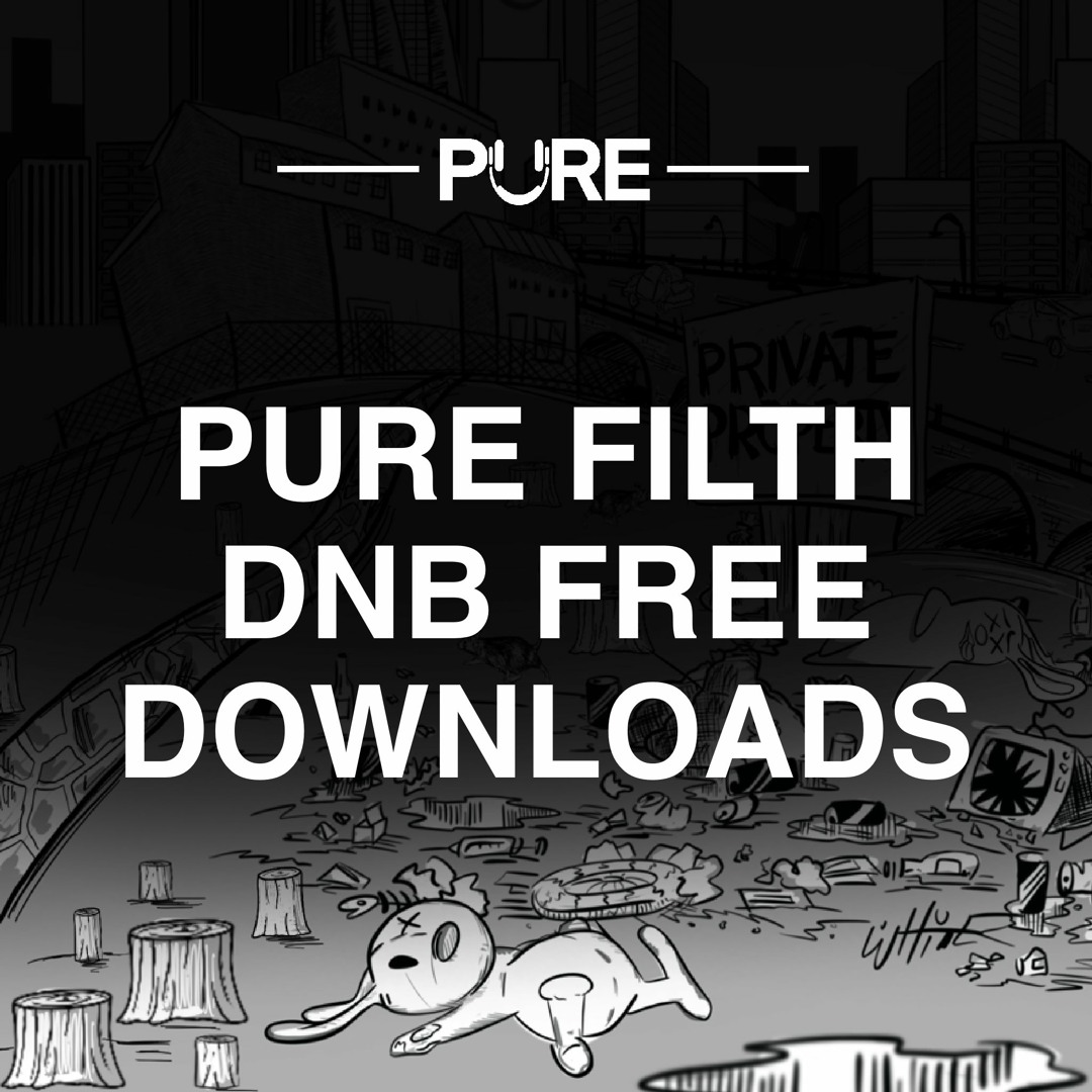 Stream Pure Filth | Listen to Pure Filth DNB FREE DOWNLOADS playlist ...