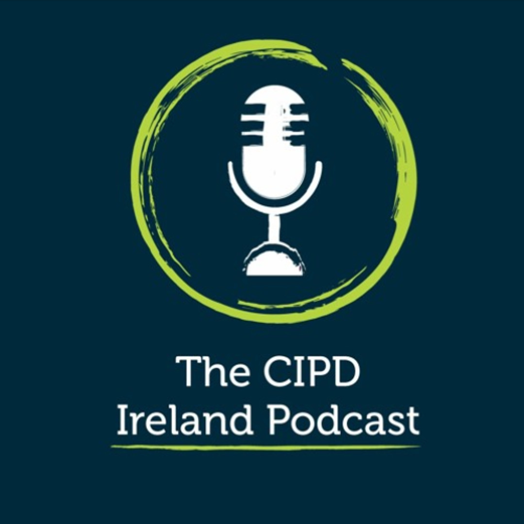 Stream episode CIPD Ireland Podcast - Neurodiversity at Work: Celebrating Differences, Creating ...