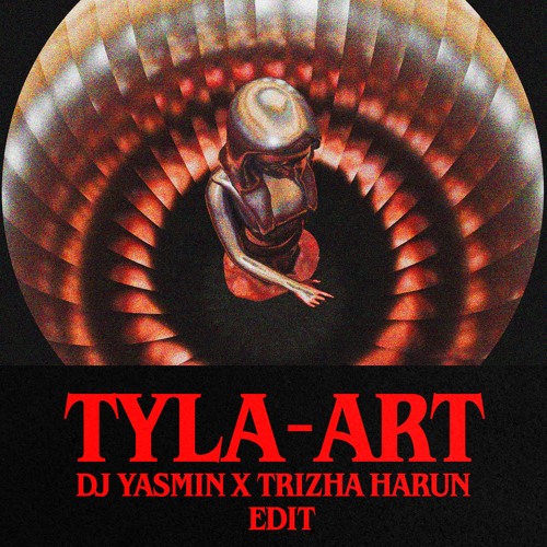 Stream Art - Tyla (DJ Yasmin X Trizha Harun Edit) by DJ Yasmin | Listen online for free on ...