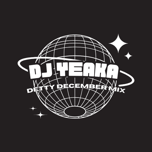 Stream DETTY DECEMBER 2024 by DJ YEAKA | Listen online for free on ...
