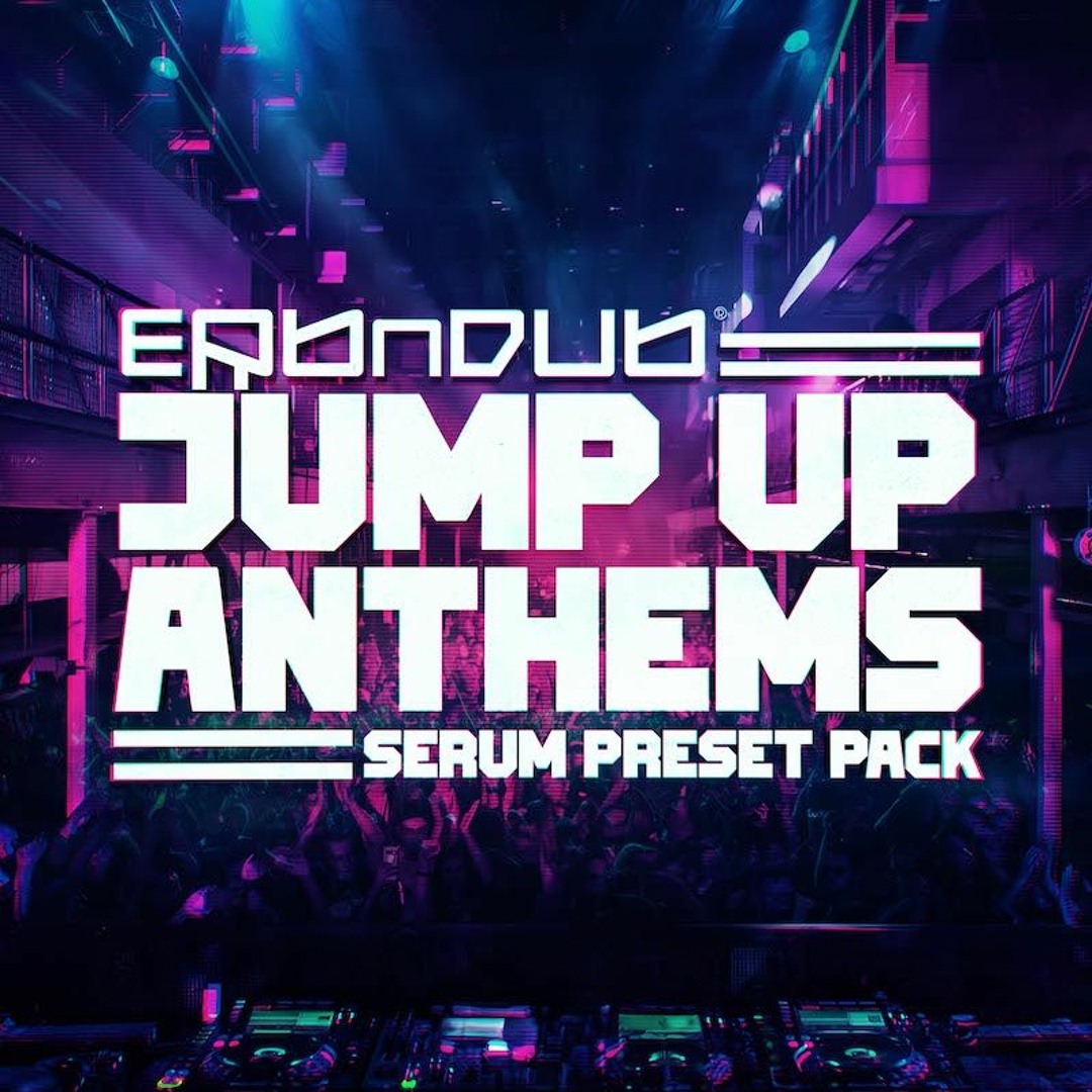Stream ERB N DUB SAMPLE PACKS | Listen to JUMP UP ANTHEMS - SERUM ...