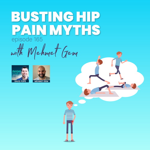 Stream 165. Busting hip pain myths with Mehmet Gem by physioedge ... Stream 165. Busting hip pain myths with Mehmet Gem by physioedge ...