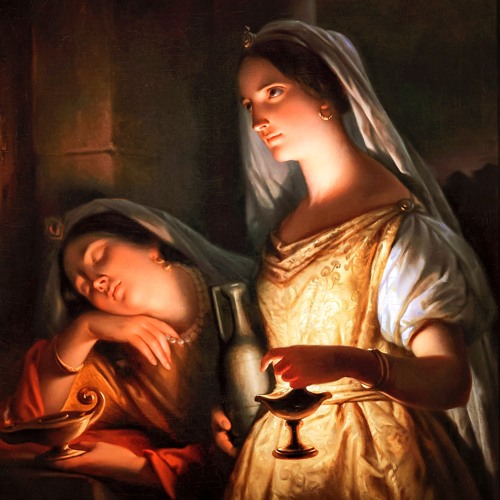 Stream Using All Our Time for Love [The Parable of the Wise and Foolish ...