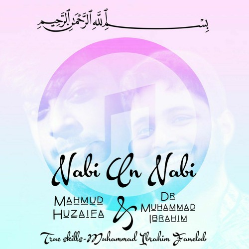 Stream episode Nabi Un Nabi | Dr Muhammad Ibrahim & Mahmud Huzaifa by ...