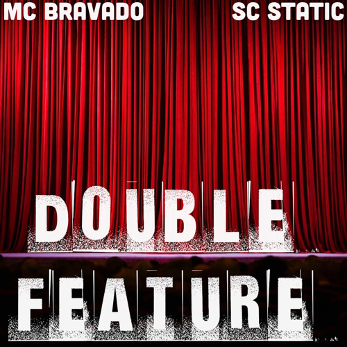 Stream Double Feature (feat. SC Static)[Clean] by MC Bravado | Listen online for free on SoundCloud