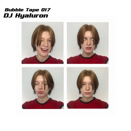 Stream Bubble Tape 017 w/ DJ Hyaluron by pavement gum | Listen online ...