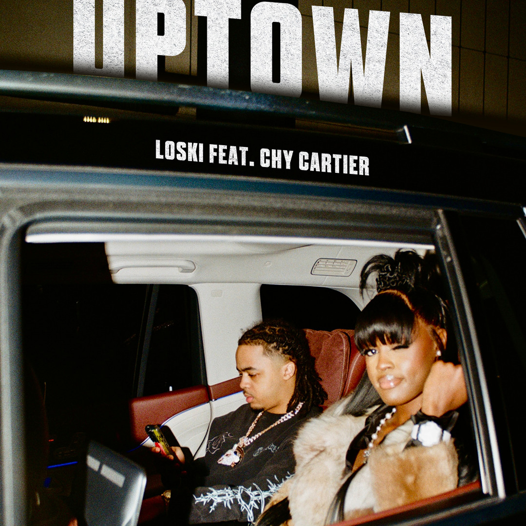 Stream Uptown (feat. Chy Cartier) by Loski | Listen online for free on ...