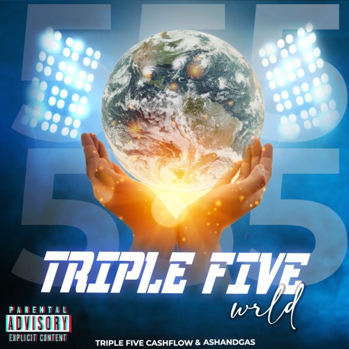 Stream Triple Five World ft Ashandgas by Triplefive (Ca$hflow) | Listen ...