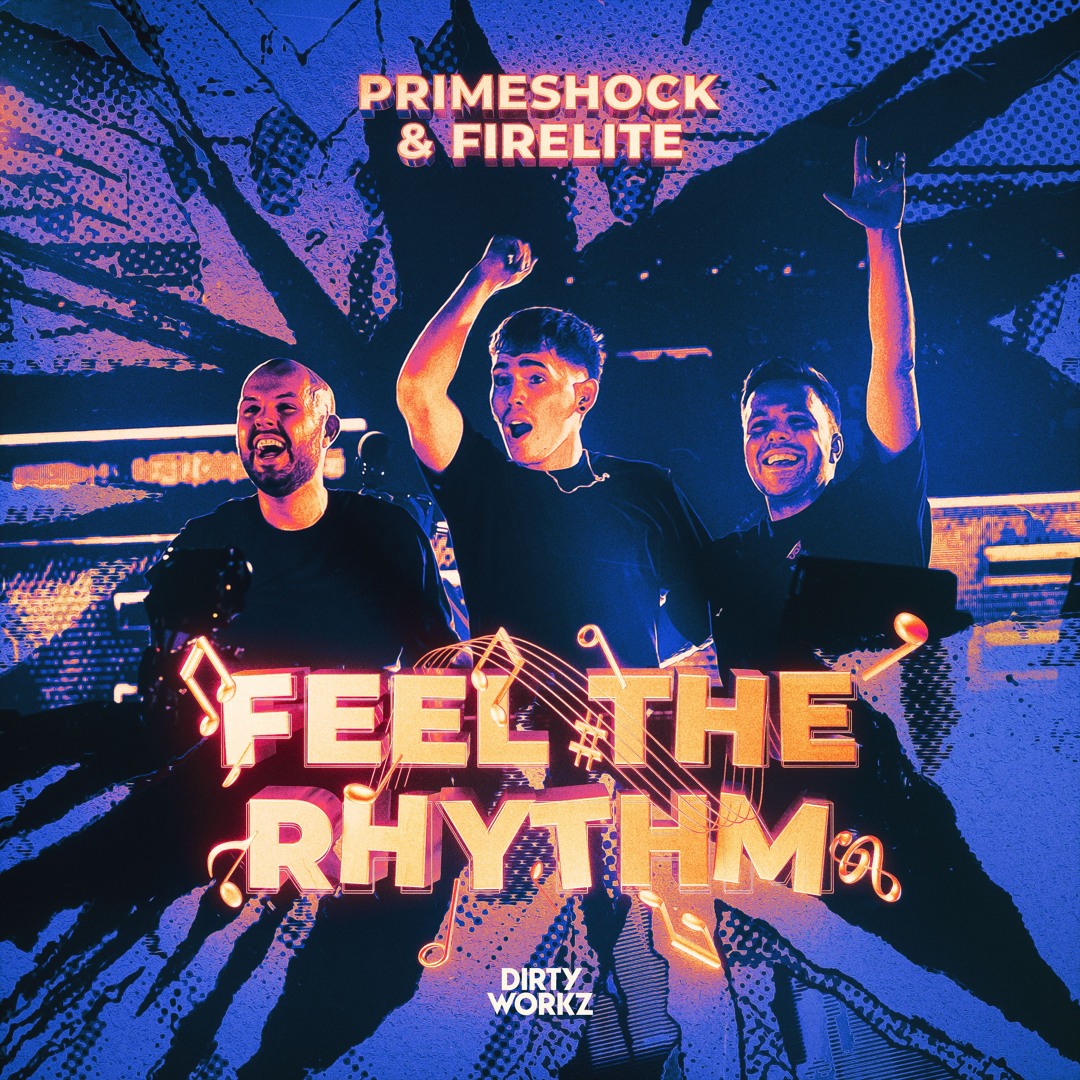 Stream Primeshock & Firelite - Feel The Rhythm by Dirty Workz | Listen online for free on SoundCloud