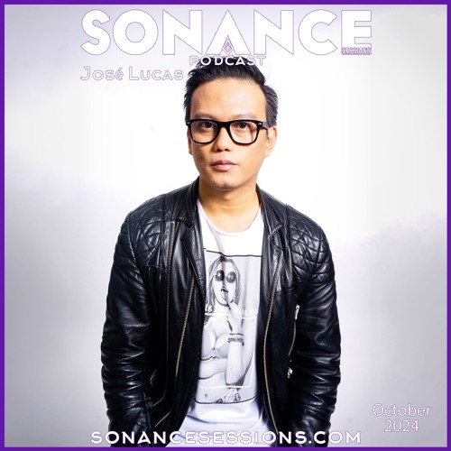 Stream José Lucas October 2024 Podcast Resident by Sonance Sessions ... Stream José Lucas October 2024 Podcast Resident by Sonance Sessions ...