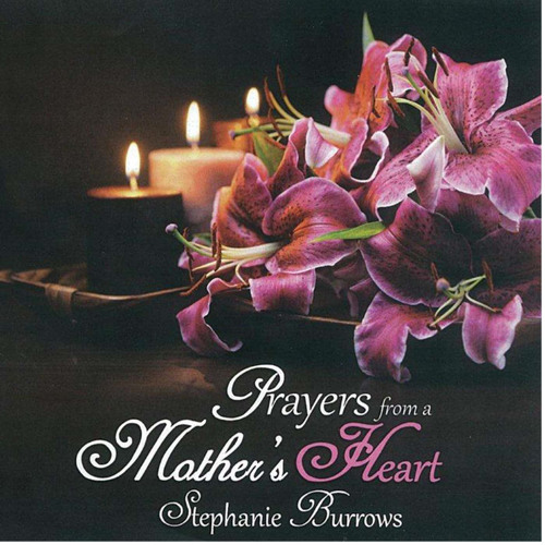 Stream Prayer of a Mother for Her Children from Stephanie Burrows ...