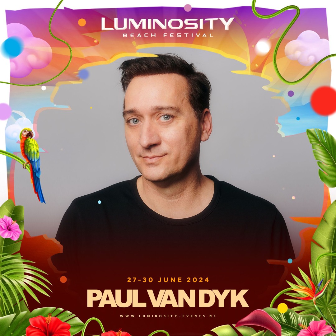 Stream Paul Van Dyk @ Luminosity Beach Festival 2024 by Luminosity ...