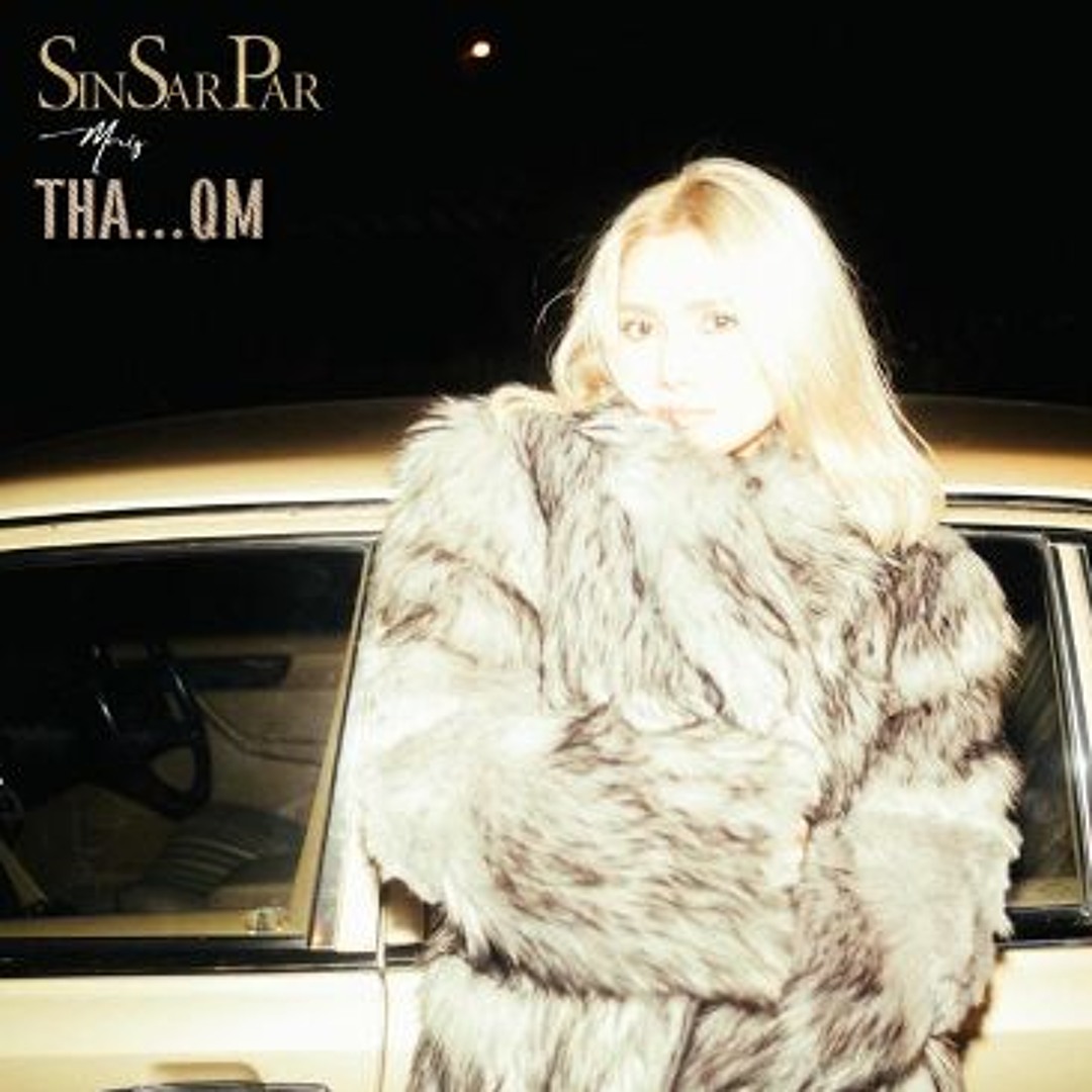 Stream MAY - SIN SAR PAR (THA..QM) by THA | Listen online for free on SoundCloud
