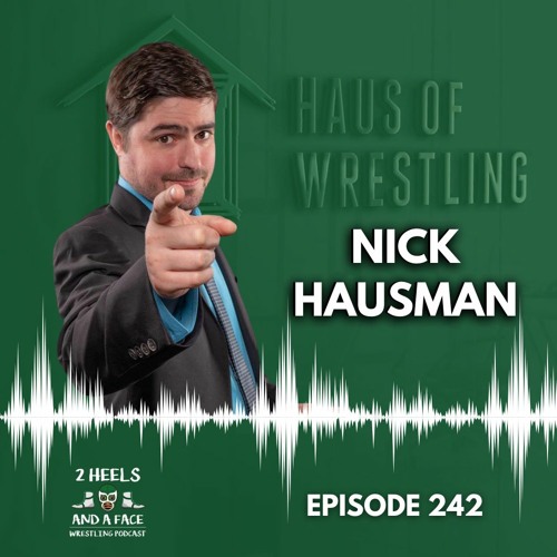 Stream Episode Interview With Nick Hausman By 2 Heels And A Face