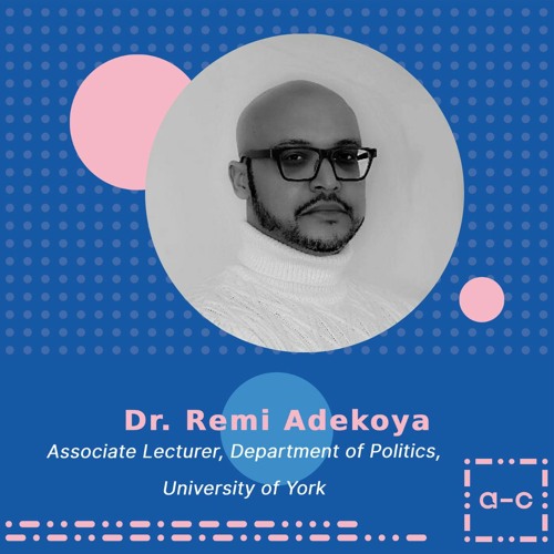 Stream Episode 12: Remi Adekoya on Why Coups are Making a Comeback in ...
