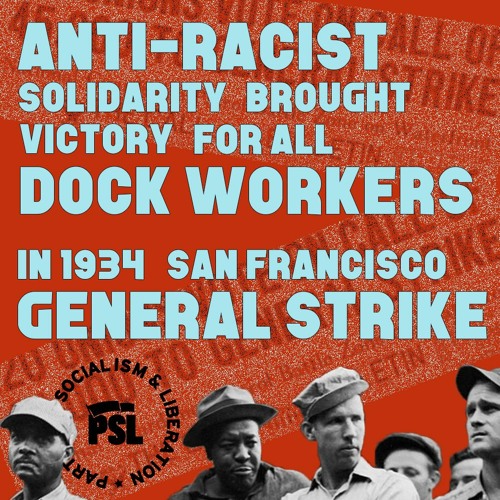 Anti-racist solidarity brought victory for all dock workers in 1934 San ...