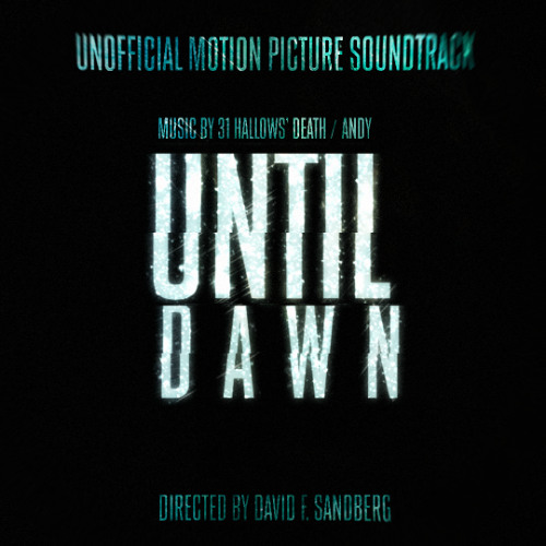 Stream Andy31HD | Listen to Until Dawn Soundtrack playlist online for ...