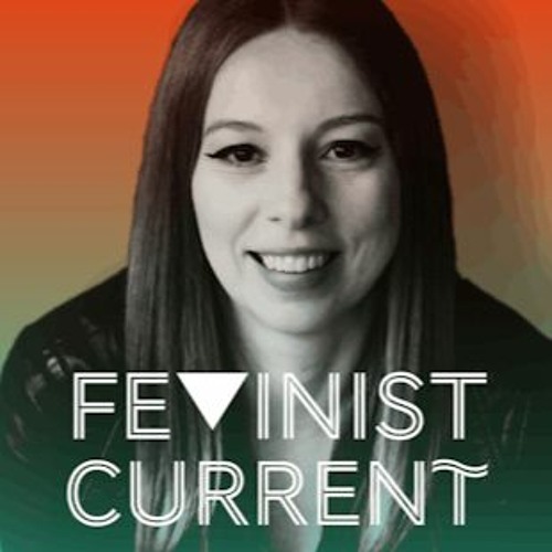 Stream Feminist Current - Jennifer Bilek on the true roots of the ...