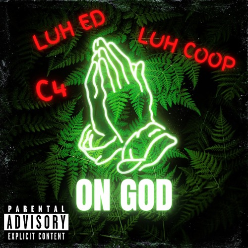 Stream On God w/ C4 & Luh Coop by Luh Ed | Listen online for free on ...