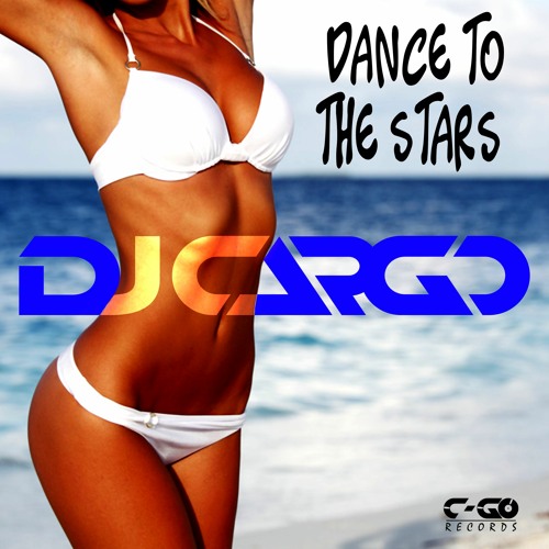 pumpyoursound.com | Fanlink - DJ Cargo - Dance To The Stars