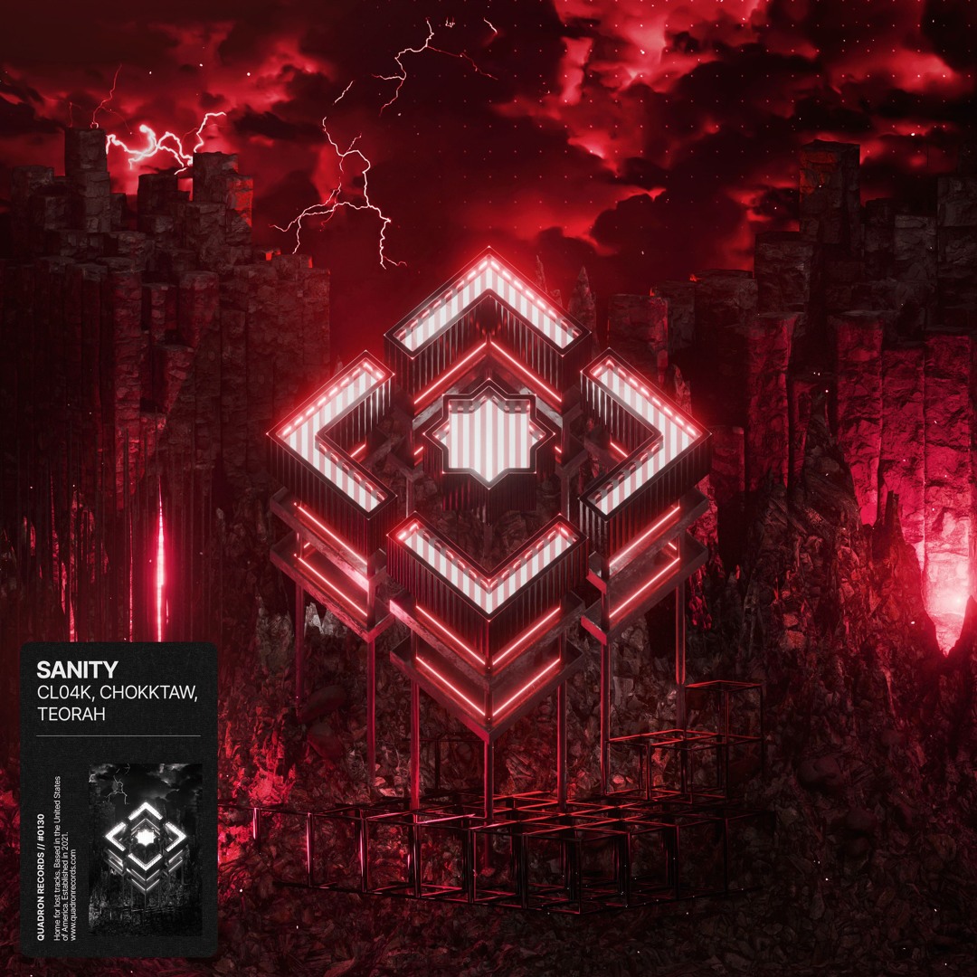 Stream Cl04k, CHOKKTAW, Teorah - Sanity by Quadron Records | Listen online for free on SoundCloud