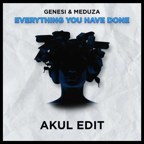 Stream Genesi & Meduza - Everything You Have Done (AKUL Edit) [Free ...