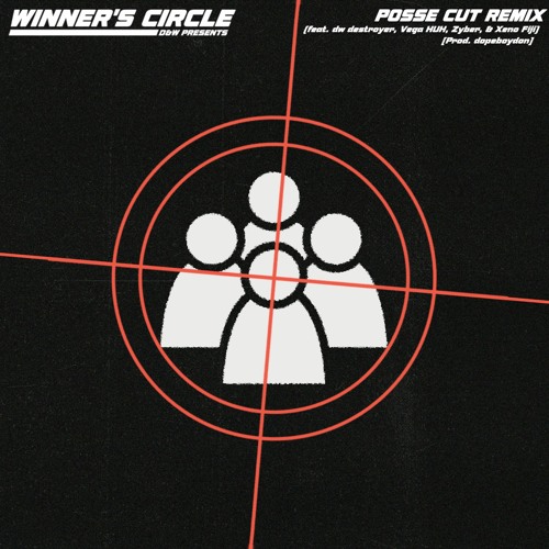 Stream POSSE CUT REMIX (feat. dw destroyer, Vega HUH, Zyber, & Xeno ...